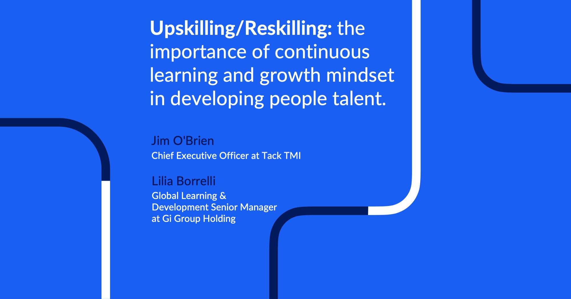 Upskilling/Reskilling: the importance of continuous learning and growth mindset in developing ...