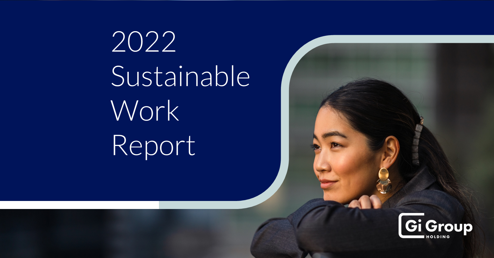 Gi Group Holding 2022 Sustainable Work Report - Gi Group Holding