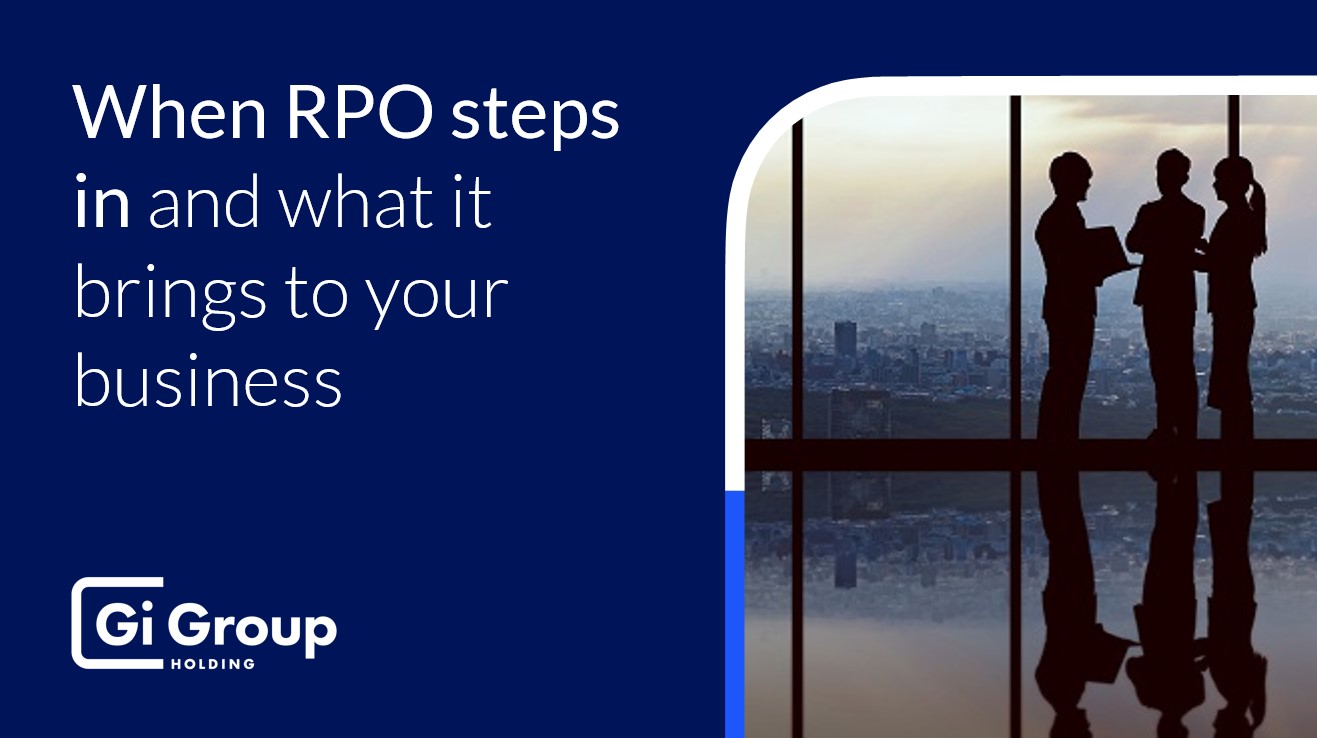 When RPO steps in and what it brings to your business: support and ...