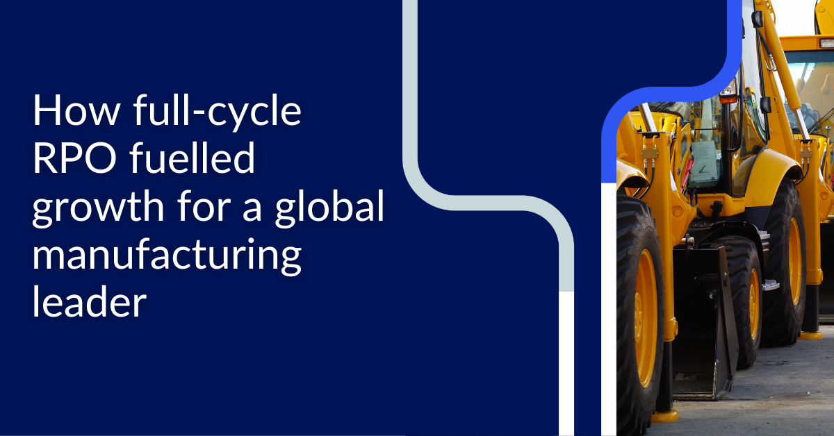 How full-cycle RPO fuelled growth for a global manufacturing leader